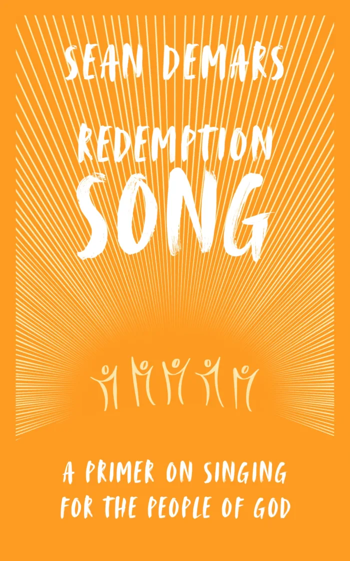 Redemption Song - A Primer On Singing For The People Of God - Stornoway ...
