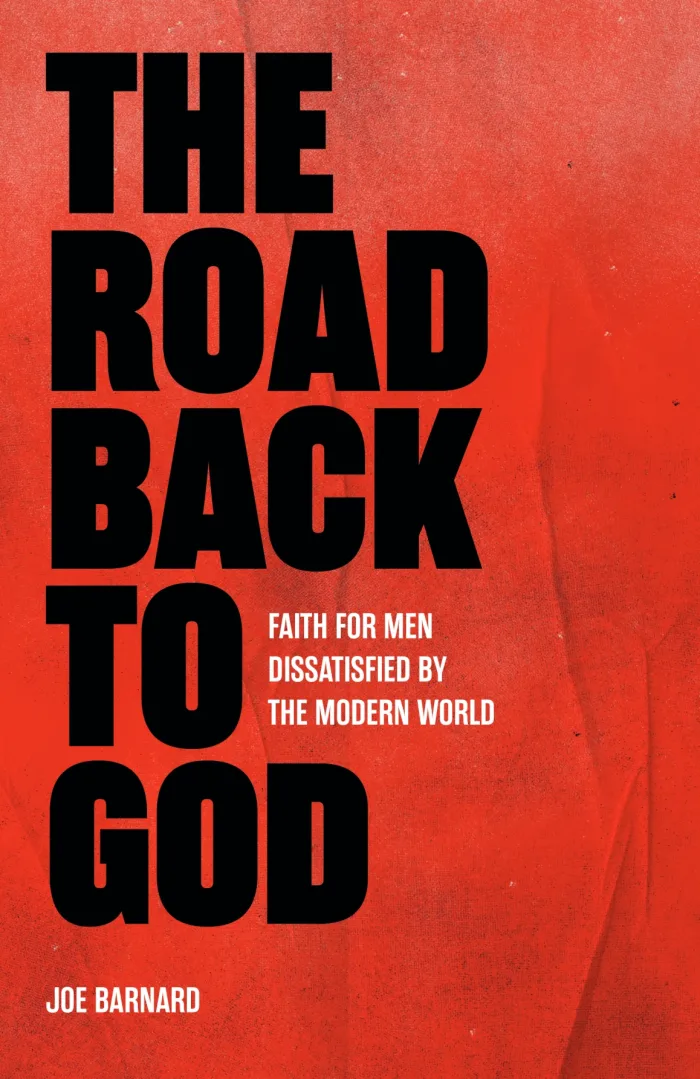 The Road Back To God - Faith For Men Dissatisfied By The Modern World ...